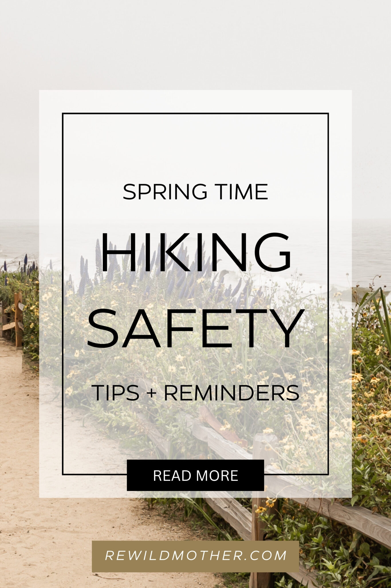 Hike Safety Tips for Springtime - rewildmother.com
